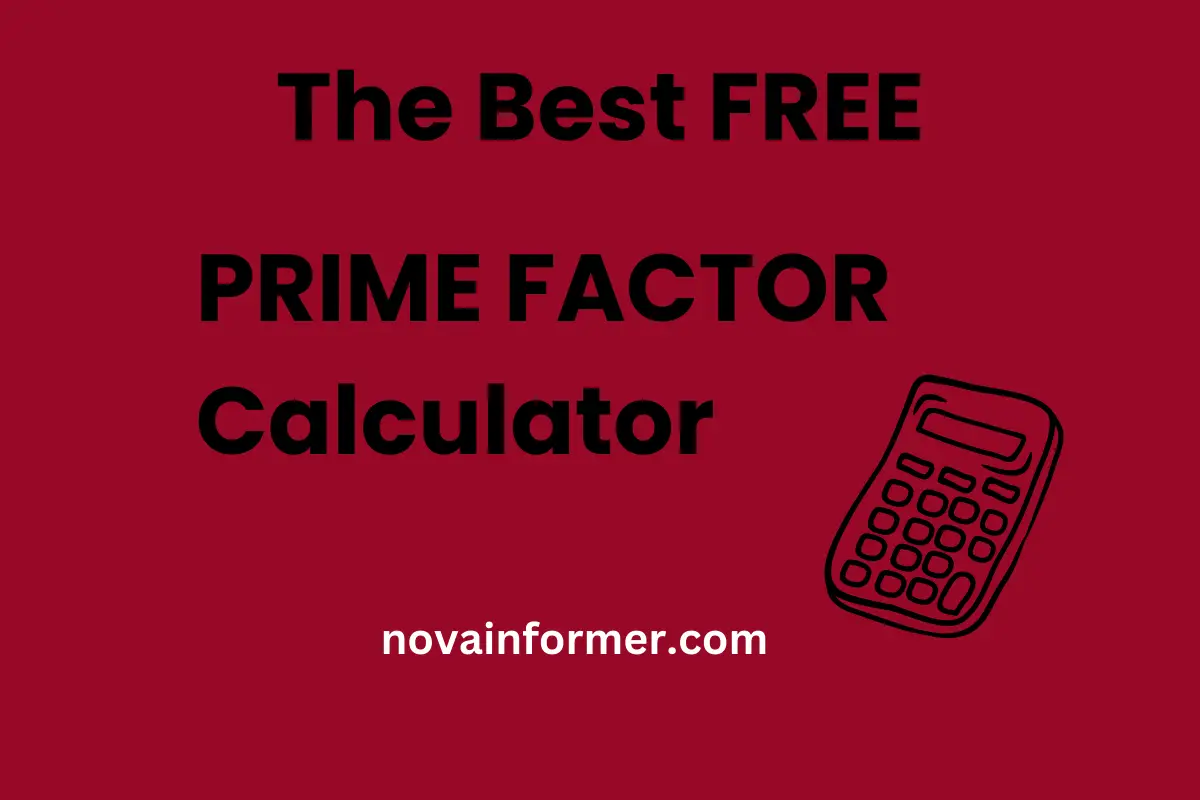 The Best Prime Factorization Calculator In 2024 The Best Prime Factorization Calculator In 2024